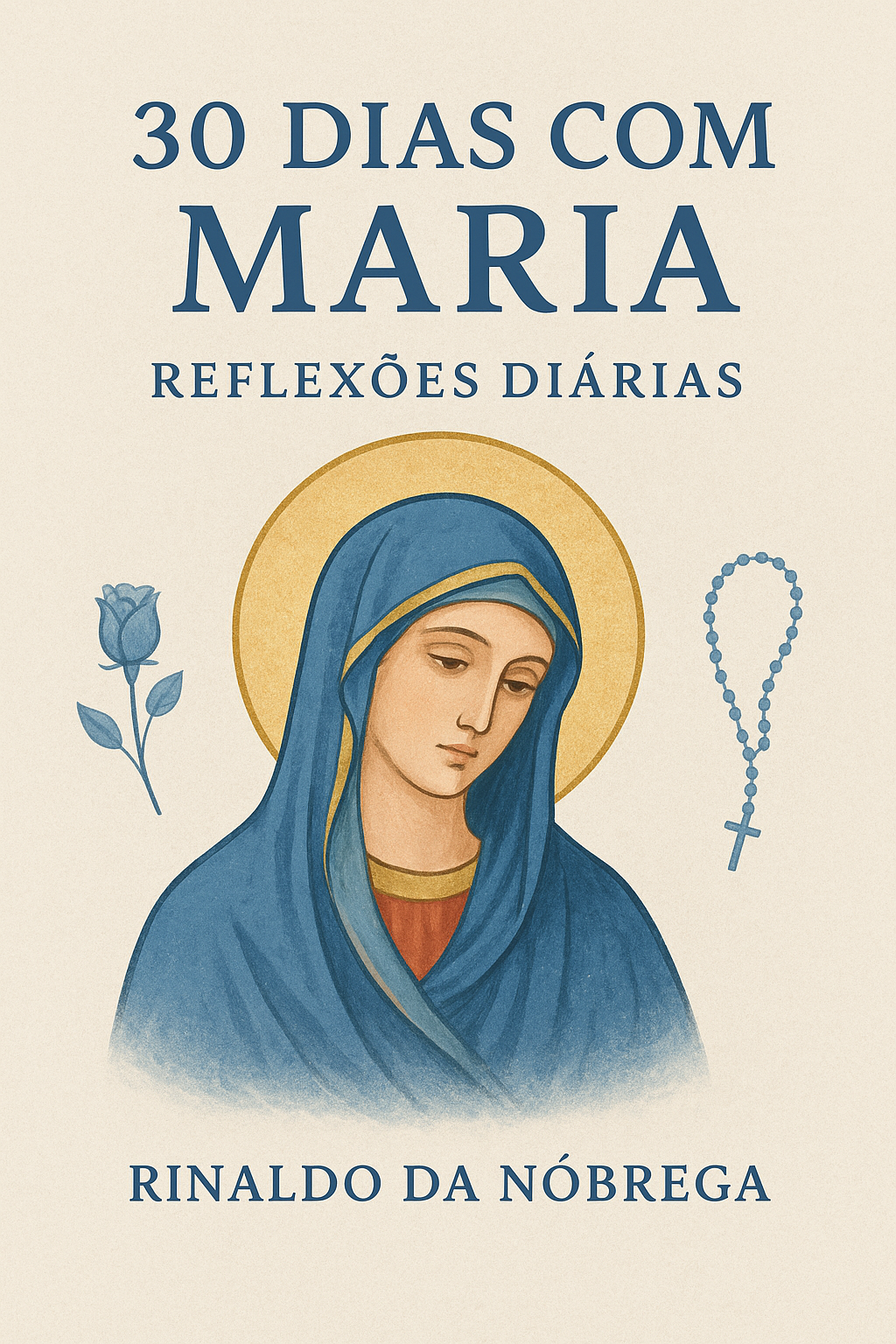 21 dias com Maria - Rinaldo Moreira da Nóbrega | Hotmart