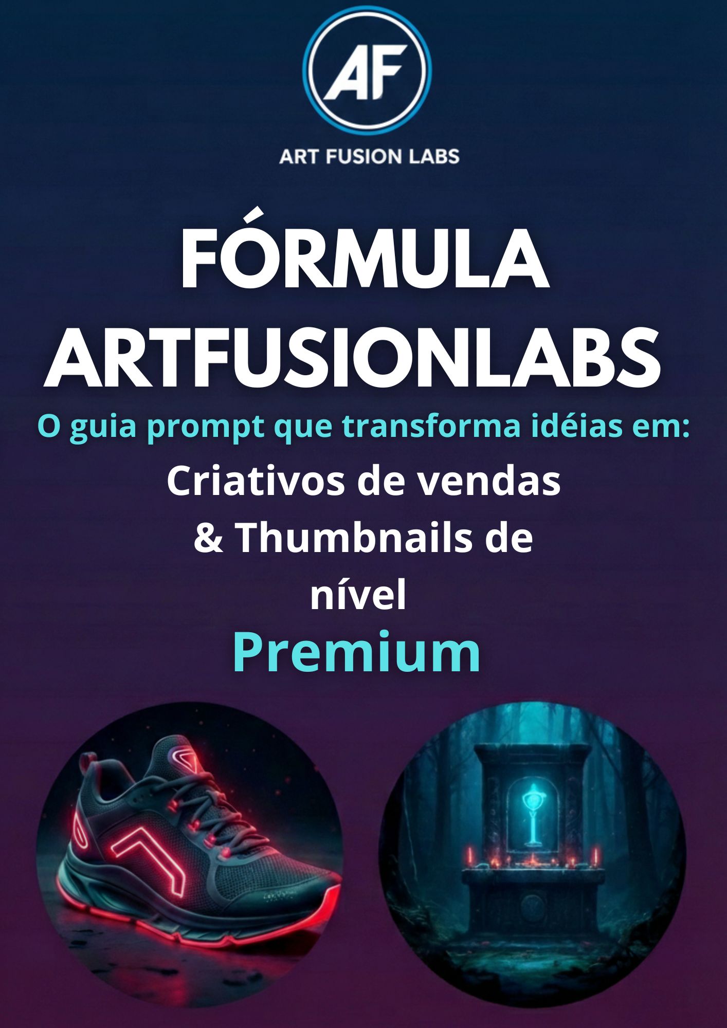 FÓRMULA ARTFUSIONLABS: O Guia Definitivo para Falar a Linguagem das...