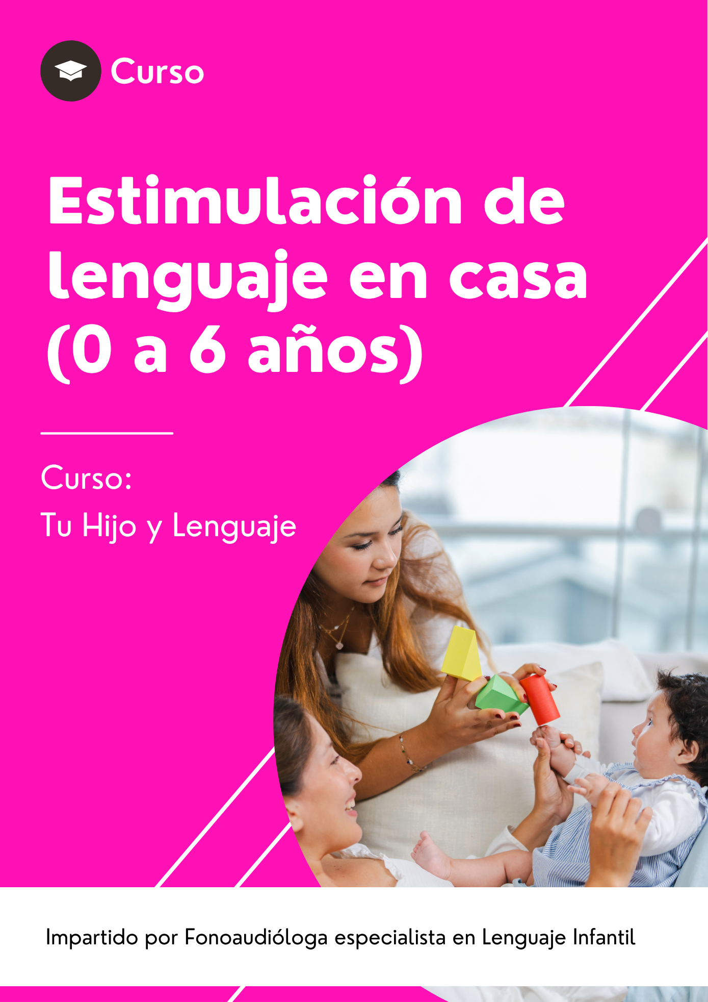 Curso Estimulación de Lenguaje en casa para niños de 0 a 6 años - F...