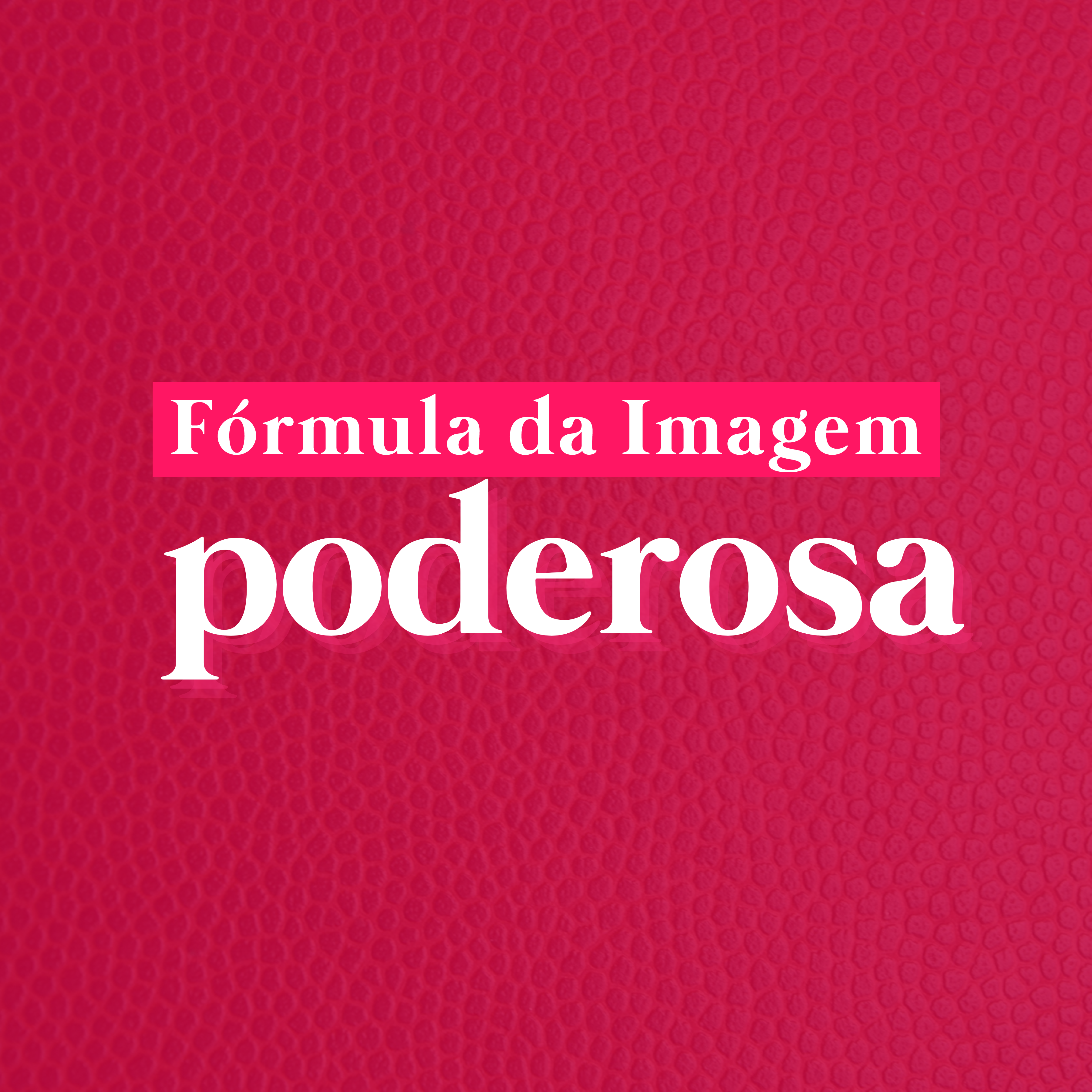 Fórmula da Imagem Poderosa