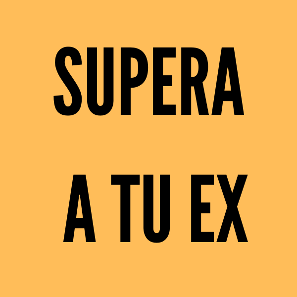 Supera a tu ex
