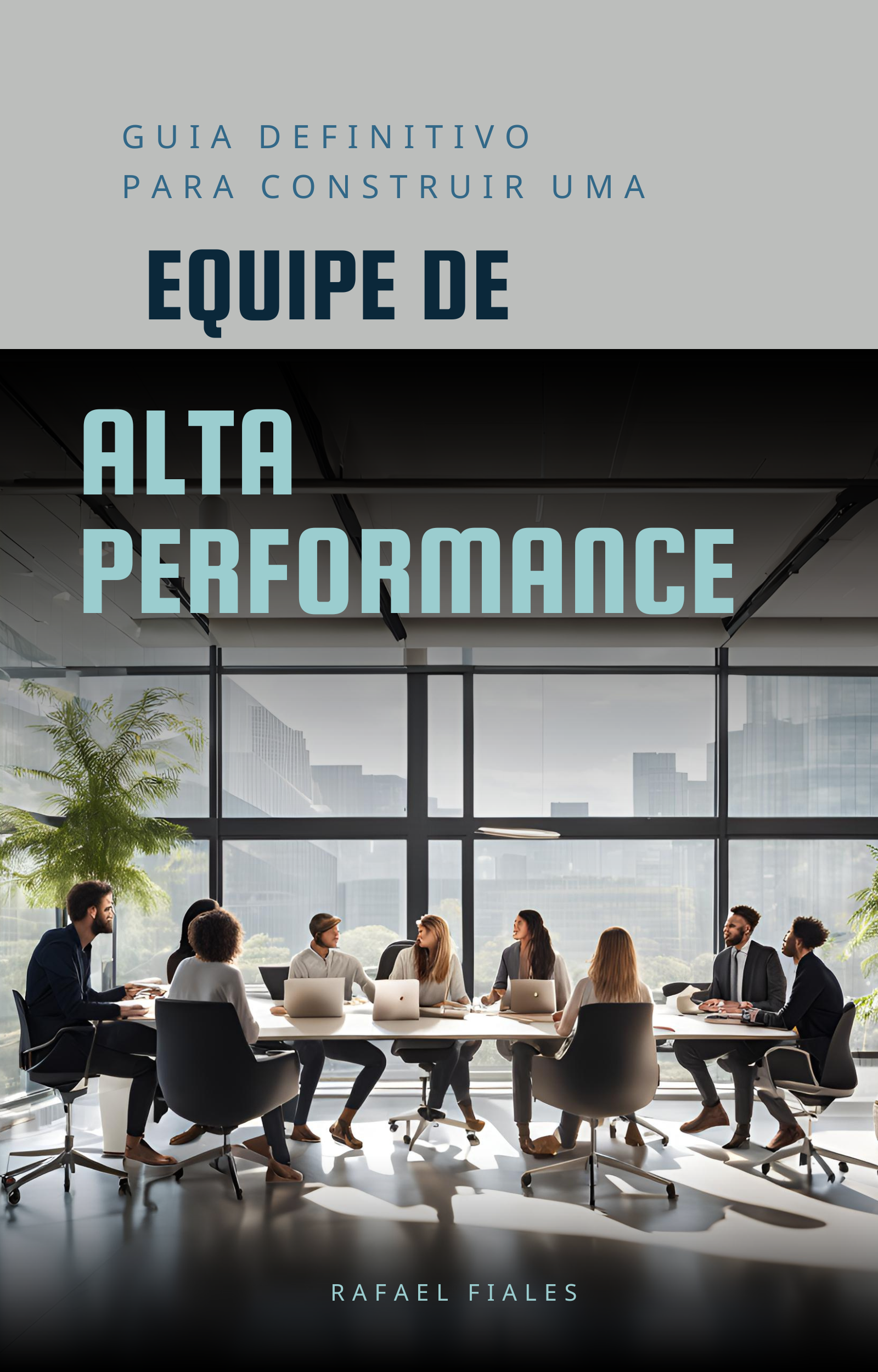 Guia Definitivo para Liderar Times de Alta Performance com IA