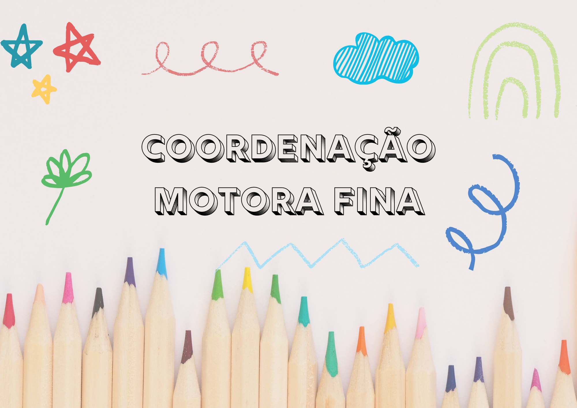 CADERNO DE ATIVIDADES PARA COORDENAÇÃO MOTORA - Wilayne Helen Santo...