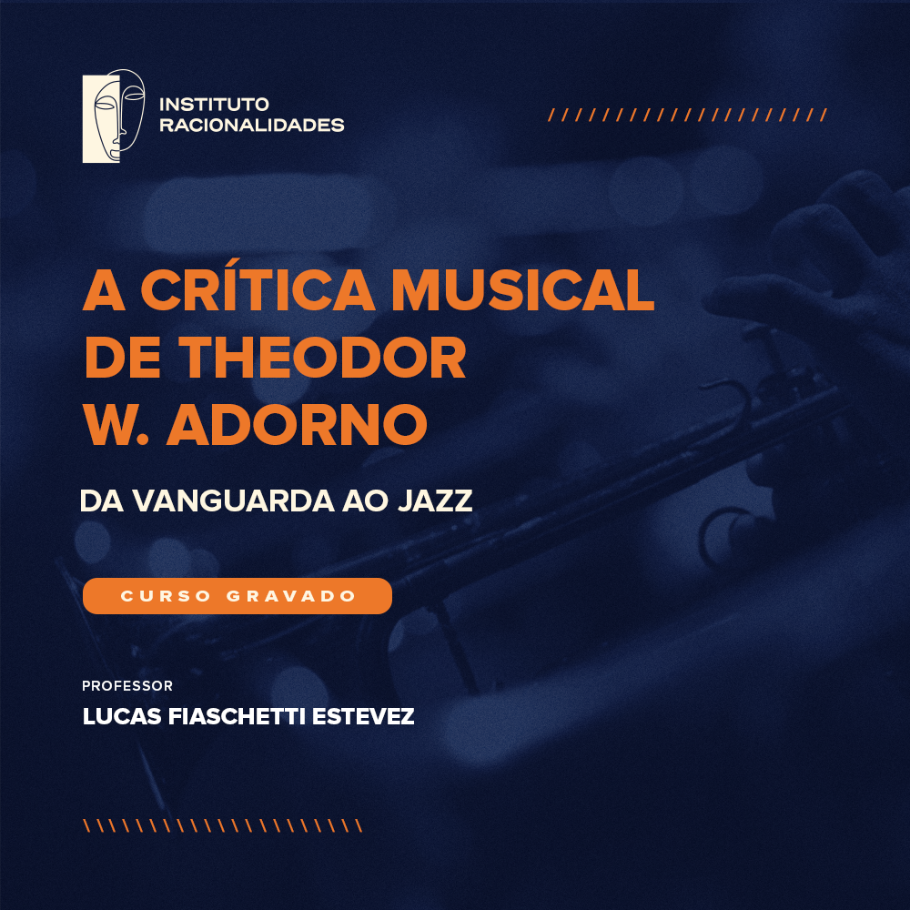 A crítica musical de Theodor W. Adorno: da vanguarda ao jazz