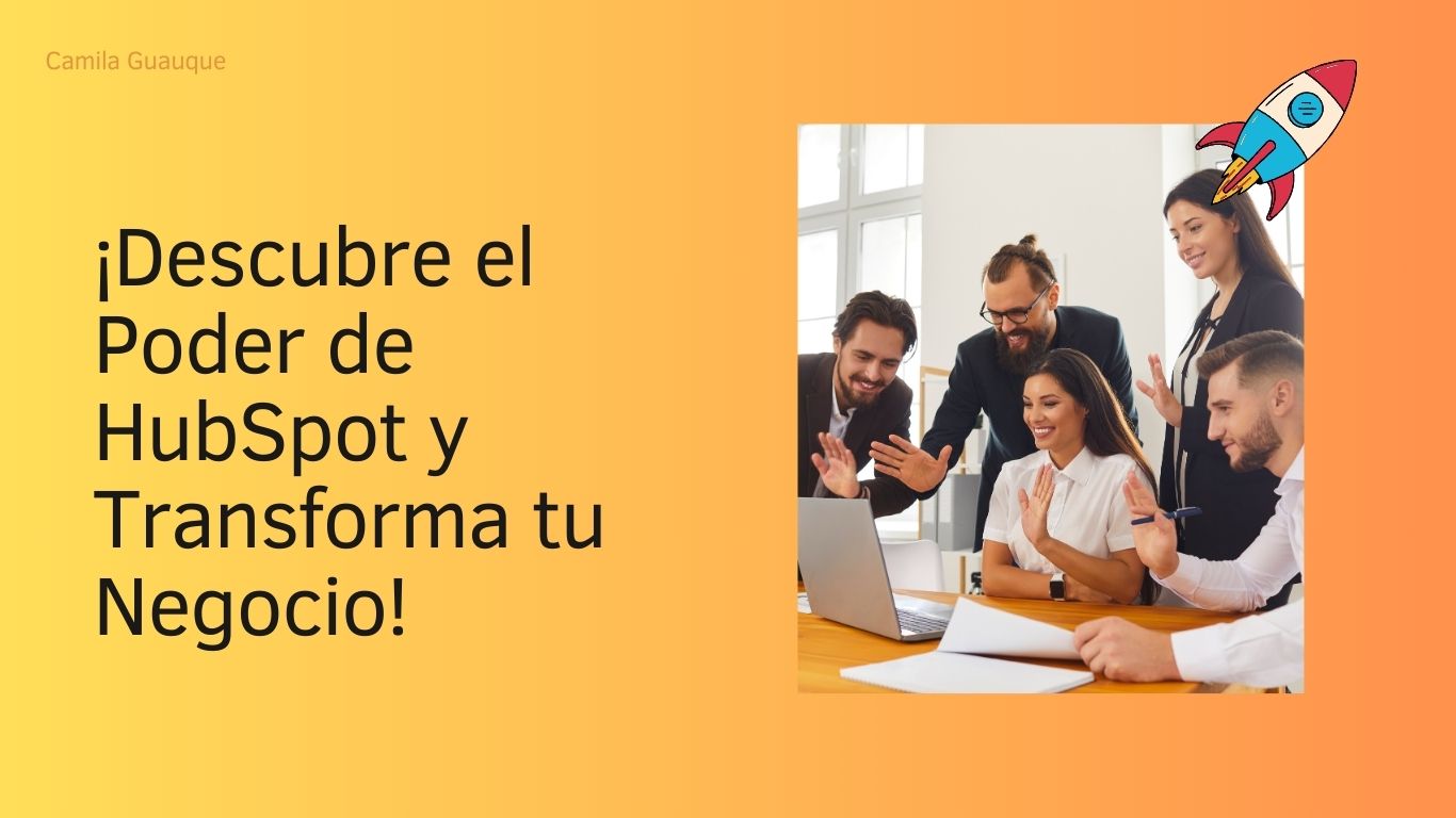 ¡Descubre el Poder de HubSpot y Transforma tu Negocio! 🚀 - Laura C...