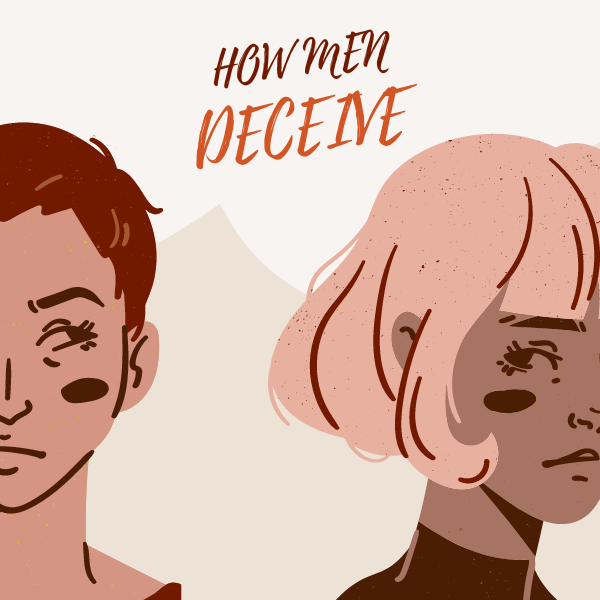HOW MEN DECEIVE