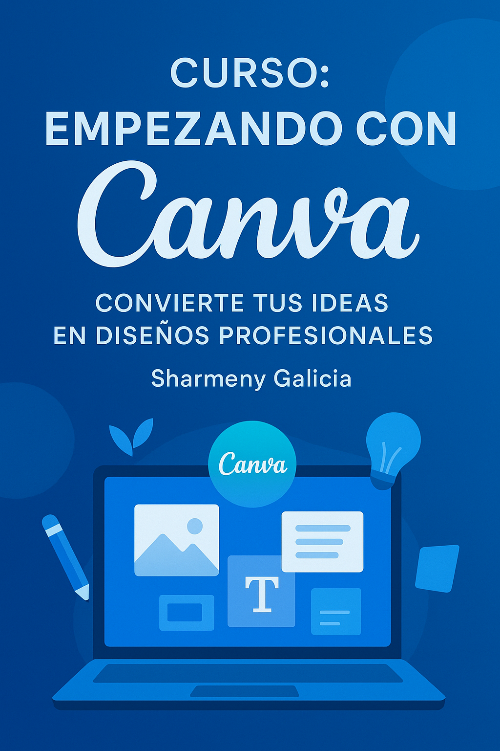 Empezando con Canva – Curso para principiantes - Sharmeny Estibali ...