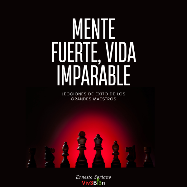 MENTE FUERTE,VIDA IMPARABLE - Ernesto Soriano | Hotmart