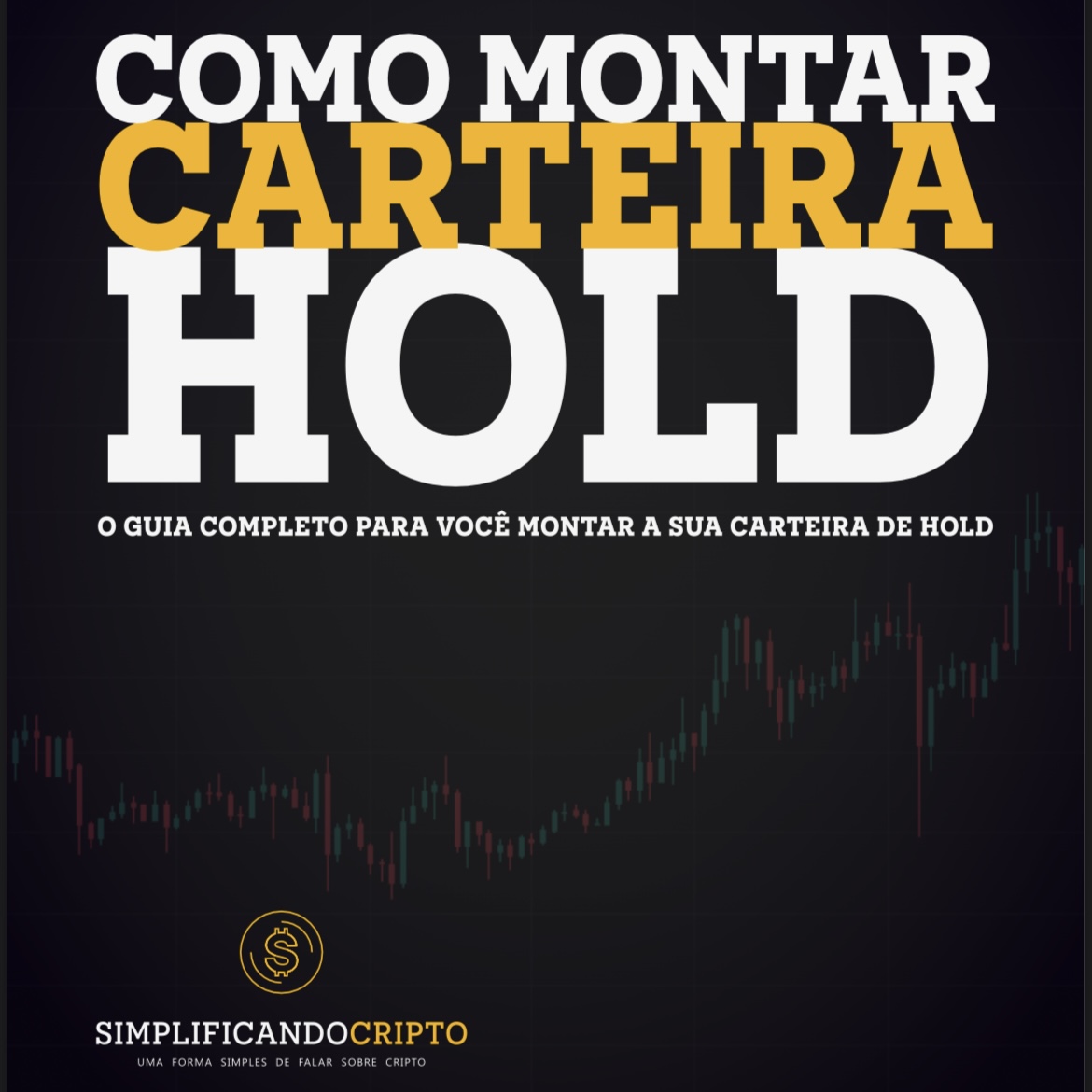 Como montar carteira de HOLD - Simplificando Cripto | Hotmart