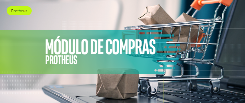 Treinamento Totvs Protheus 12 – Módulo Compras
