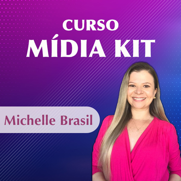 Curso Mídia Kit - Michelle Brasil | Hotmart