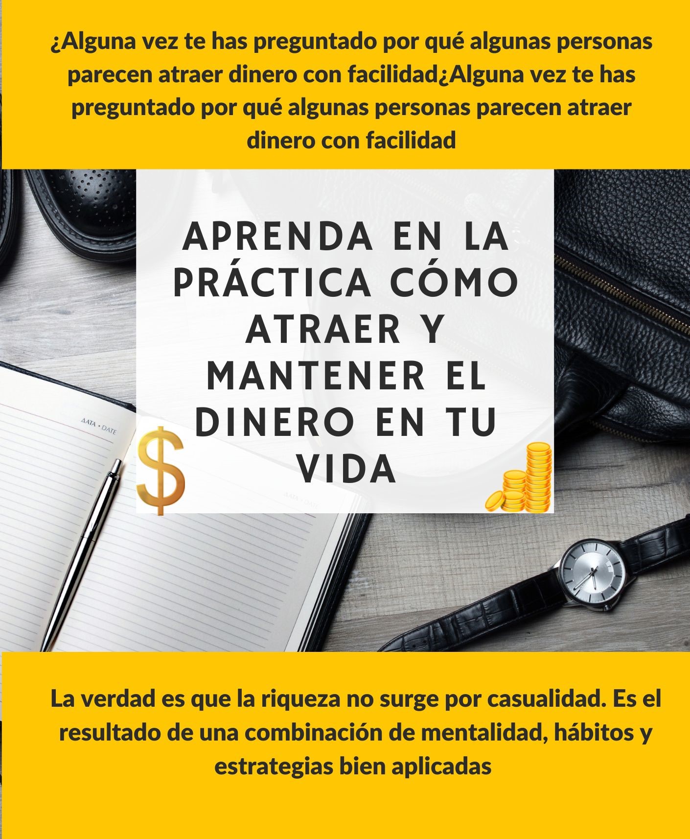 Aprenda en la práctica cómo Atraer y Mantener el Dinero en tu Vida ...