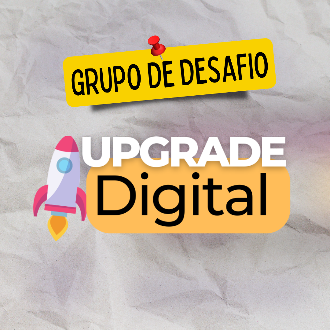 GRUPO DE DESAFIO UPGRAD DIGITAL