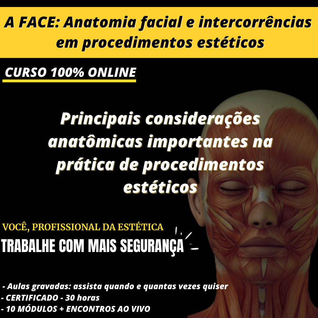 A FACE: Anatomia facial e intercorrências em procedimentos estético...