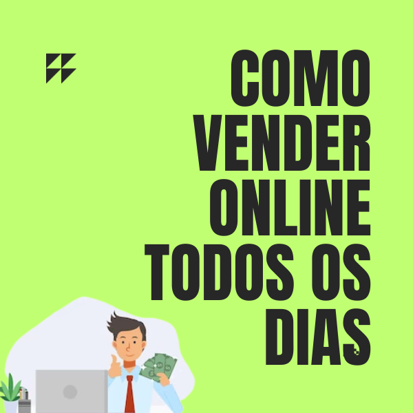 Como vender online todos os dias