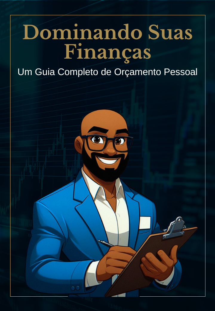 Dominando suas Finanças: O Guia Completo para Controle e Liberdade ... Dominando suas Finanças: O Guia Completo para Controle e Liberdade ...