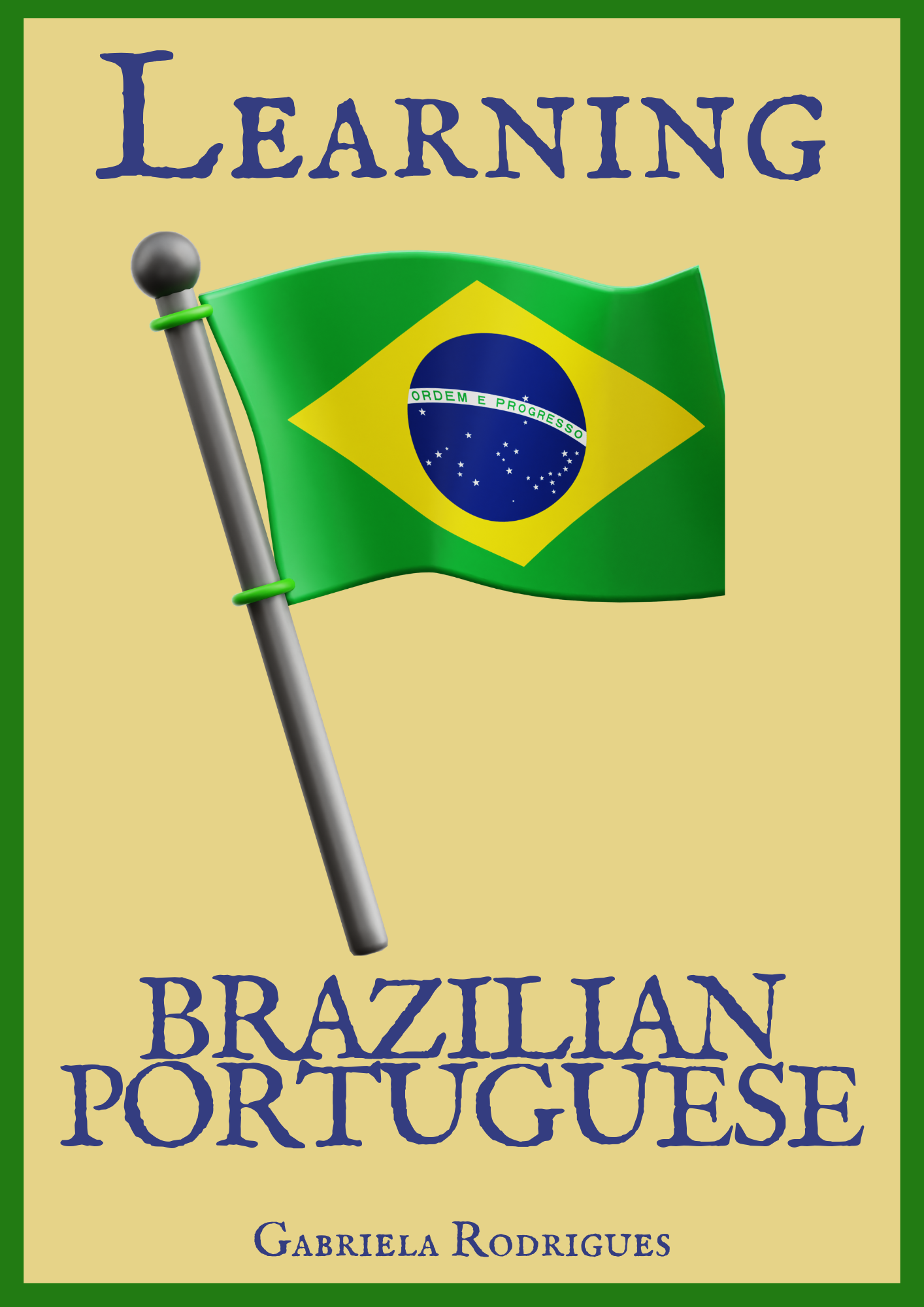 Learning Portuguese: A Beginner’s Guide to Grammar and Vocabulary