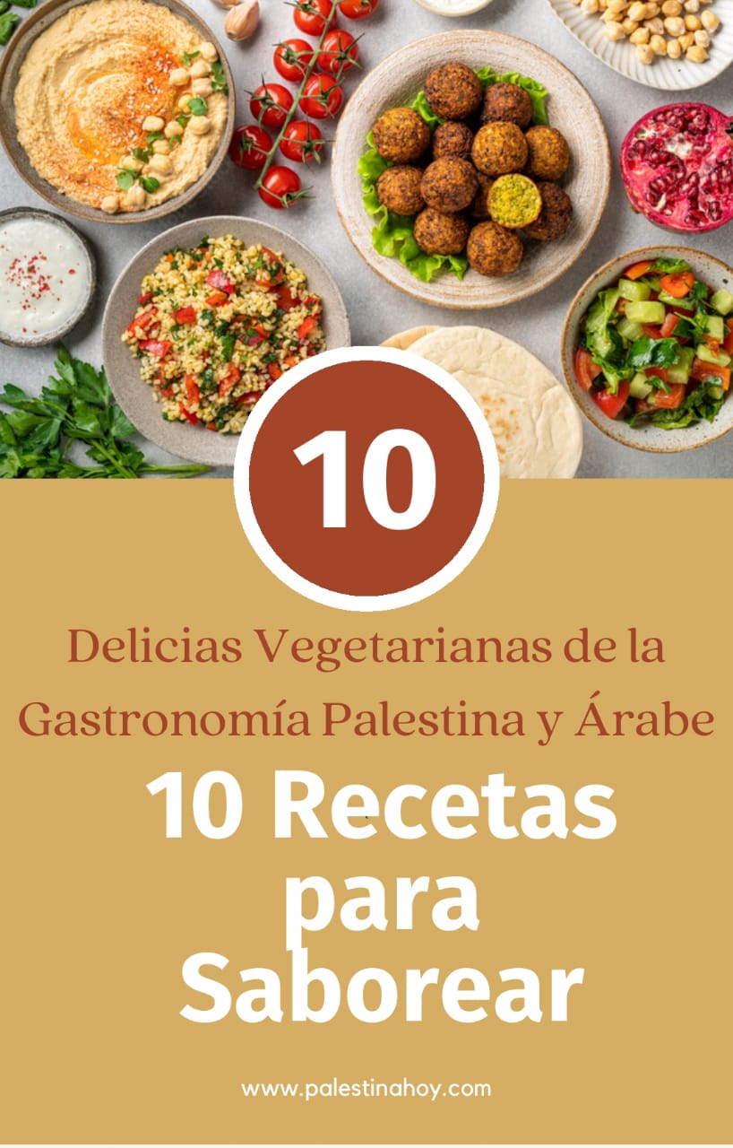 "Delicias Vegetarianas de la Gastronomía Palestina y Árabe: 1O Rec...