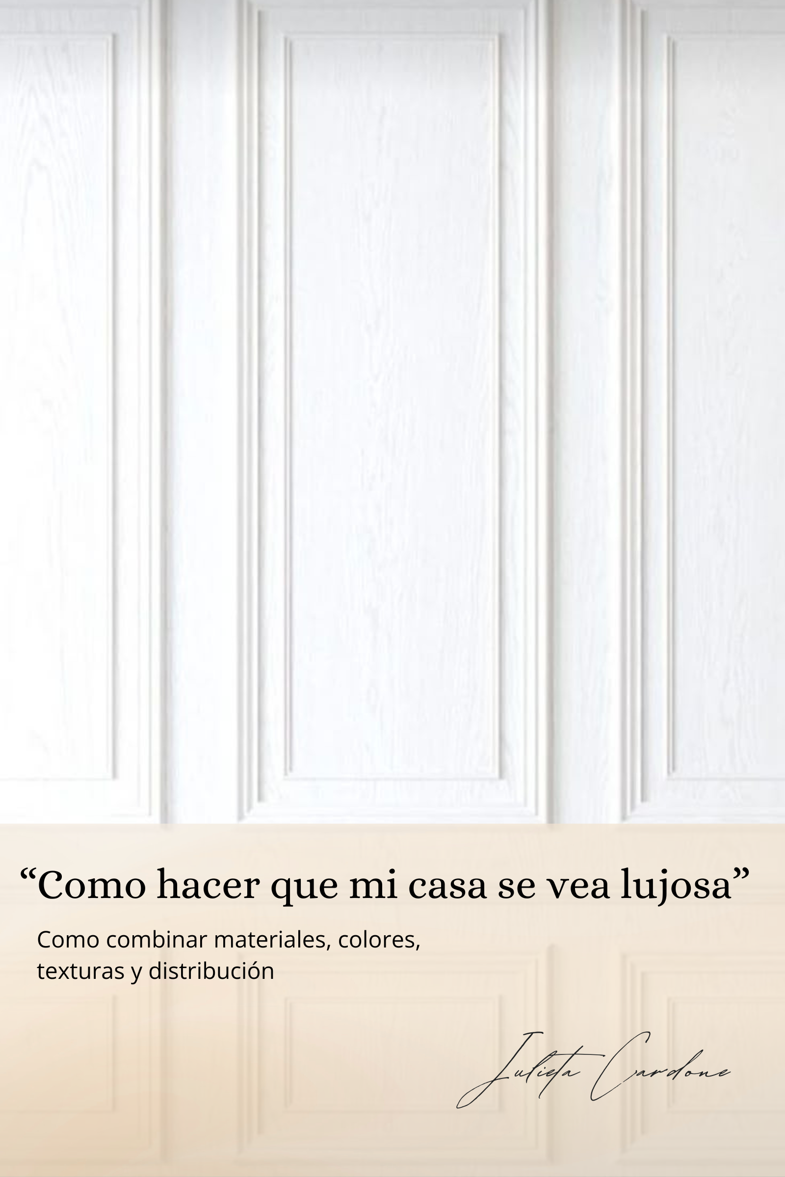 Como hacer que tu casa se vea lujosa - Julieta Cardone | Hotmart
