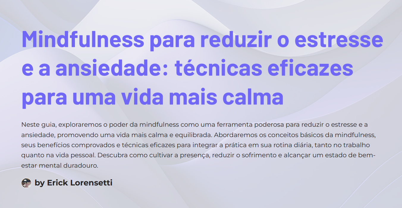 Mindfulness para reduzir o estresse e a ansiedade: técnicas eficaze...