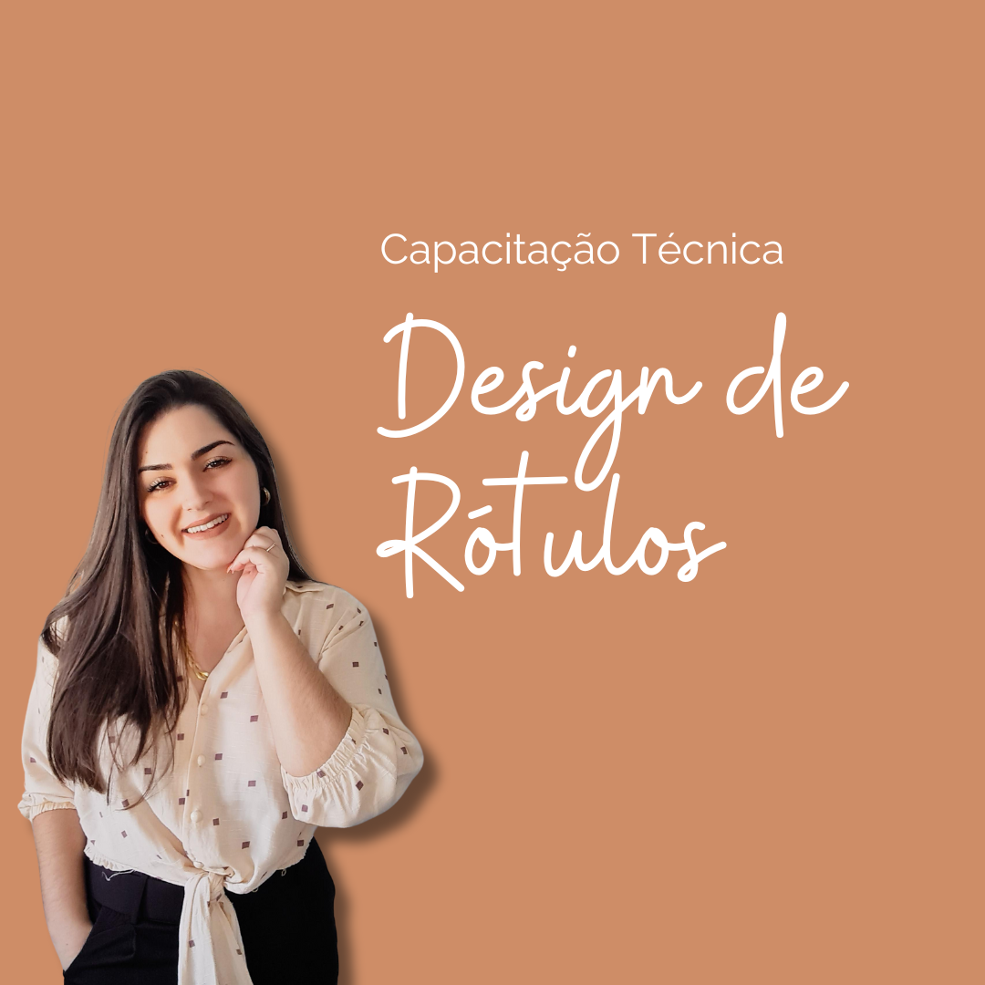 Capacitação Técnica Design de Rótulos - Daiele Diolinda da Silveira...