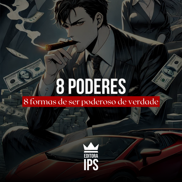 8 Poderes: 8 formas de ser poderoso de verdade - Thiago Okraszewski...