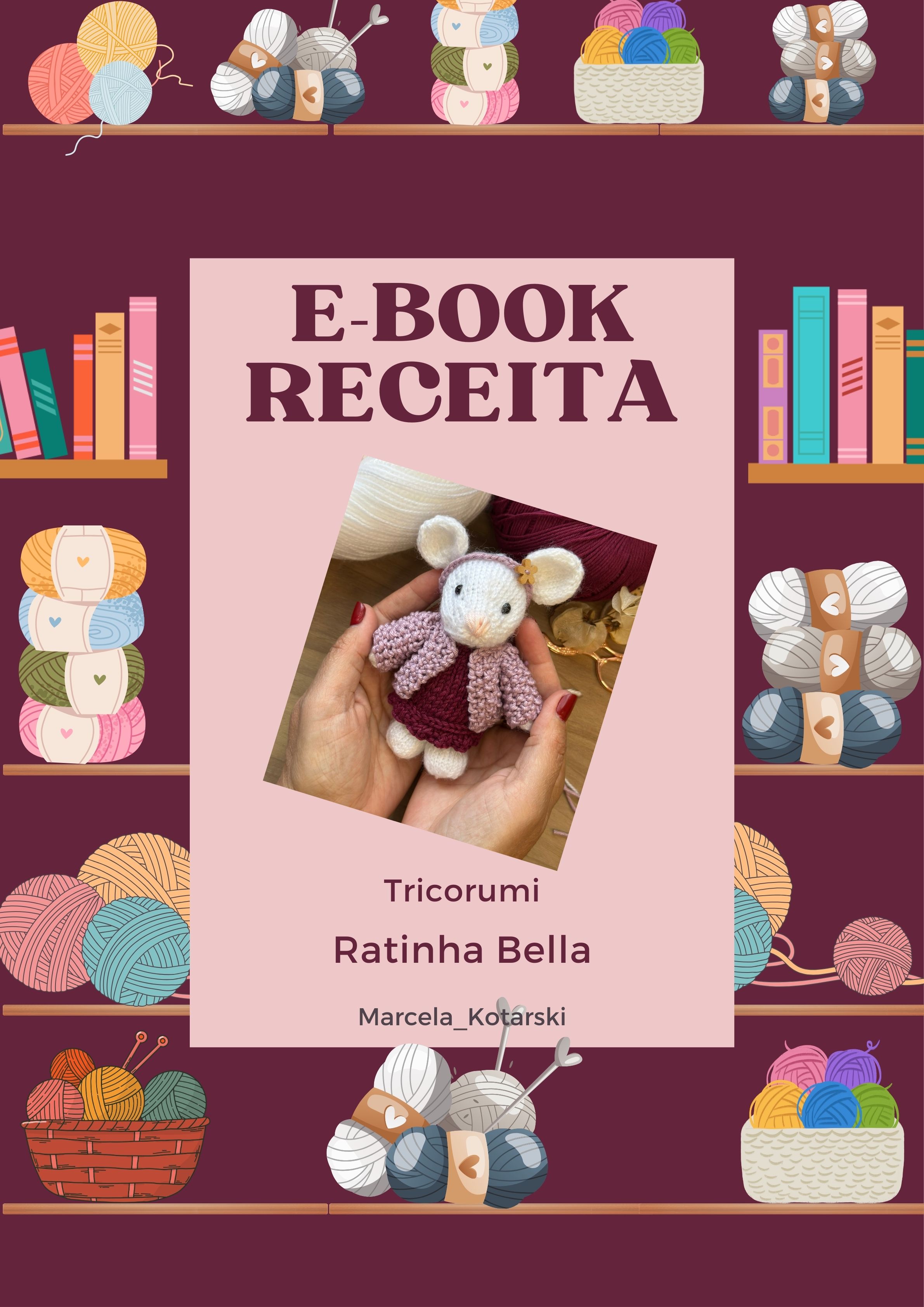 Receita Ratinha Bella-Tricorumi - Marcela | Hotmart