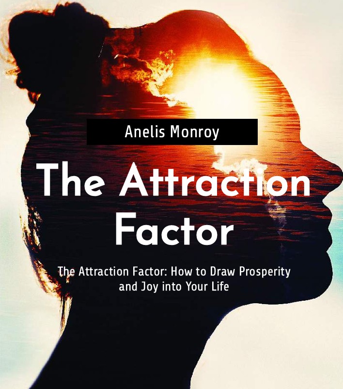 The Attraction Factor The Attraction Factor: How to Draw Prosperi...
