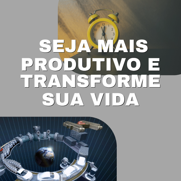 Seja mais produtivo e tranforme sua vida - Ana lucia dos santos ben...