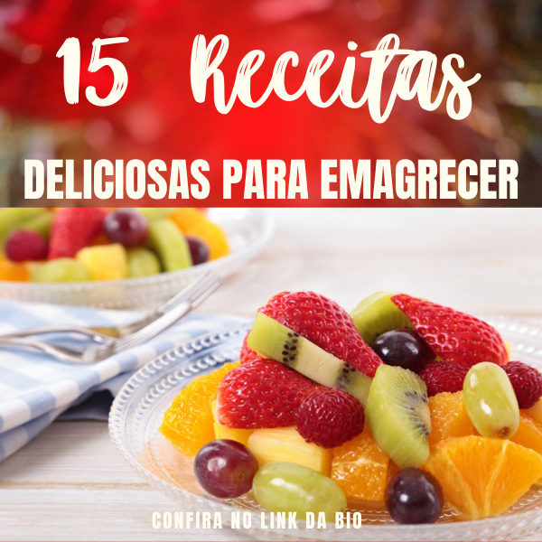 15 Receitas Deliciosas Para Emagrecer