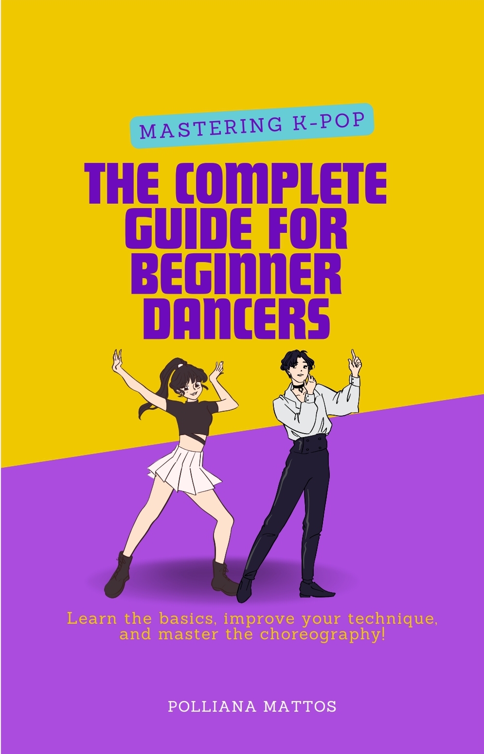 Mastering K-pop: The complete guide for beginner dancers - Polliana...