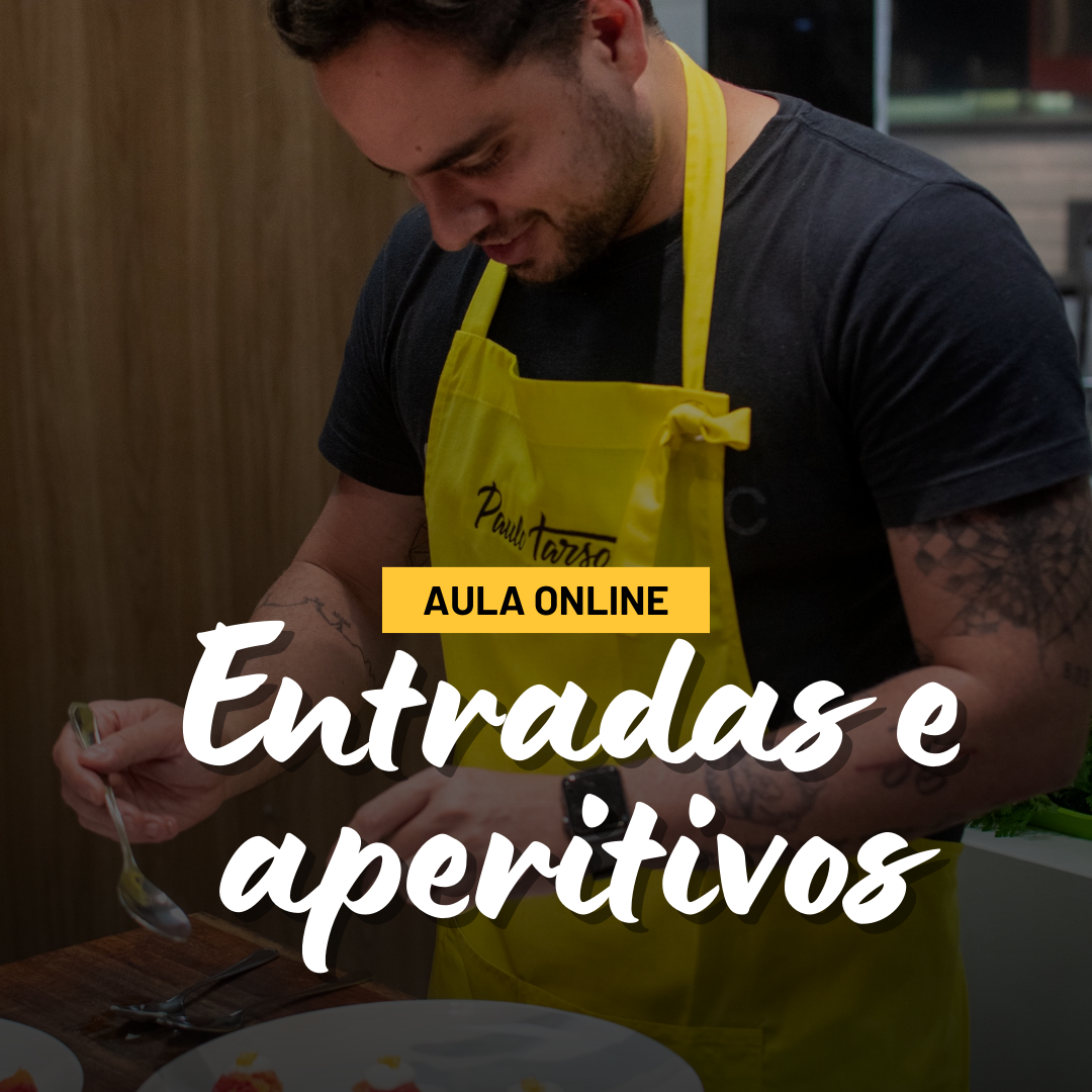 Entradas e Aperitivos - Chef Paulo Tarso