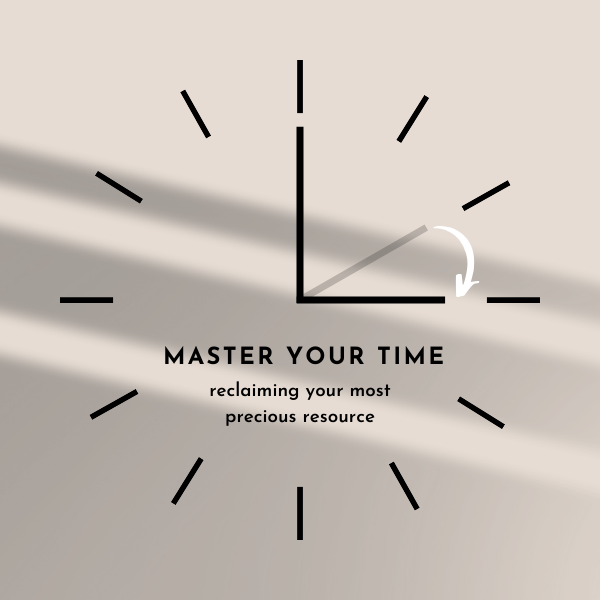 Master your time