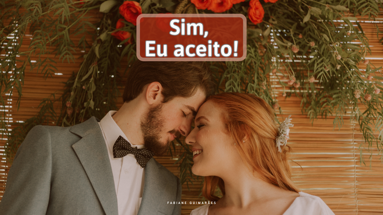 Sim, Eu aceito!