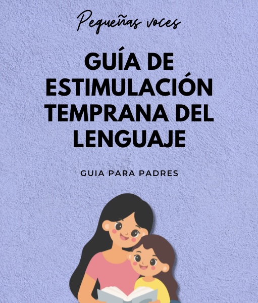 Estimulación temprana del lenguaje - GUÍA PARA PADRES - Evelyn Mama...