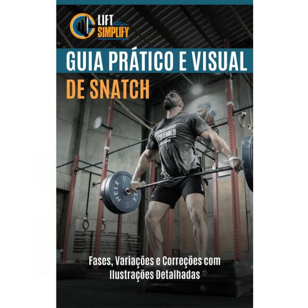 Guia prático e visual de Snatch - Mateus Henrique Tomaz da Silva