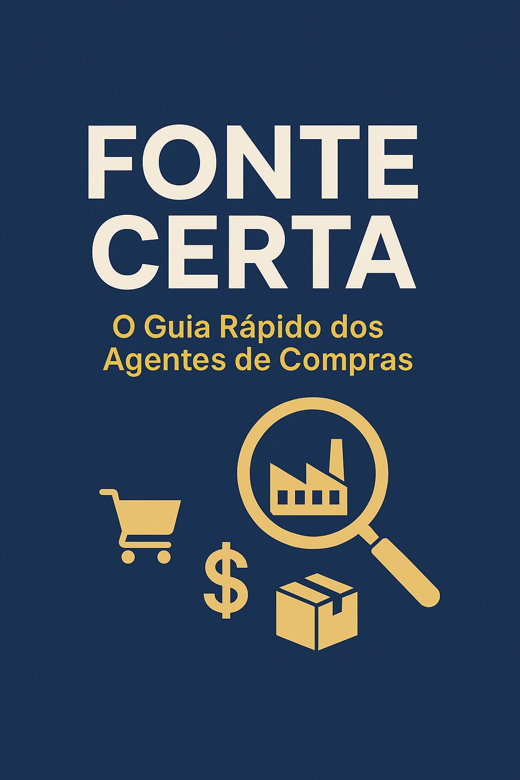 Fonte Certa: O Guia Rápido Dos Agentes De Compras - Lucas Graciano ...