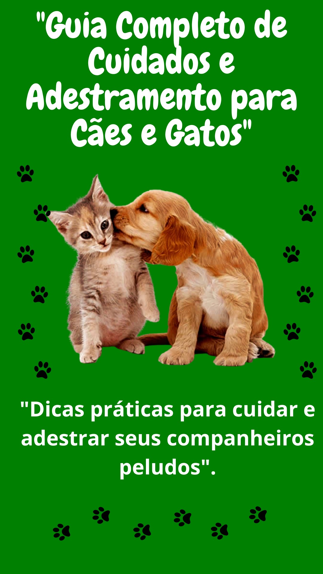 "Guia Completo de Cuidados e Adestramento para Cães e Gatos" - Augu...