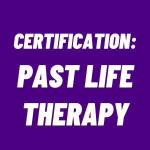 Certification in Past Life Therapy - Complete Offer