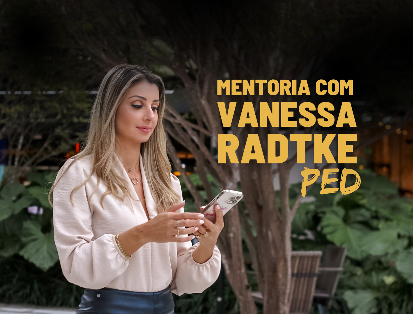 Mentoria Individual com Vanessa Radtke - Vanessa Radtke | Hotmart