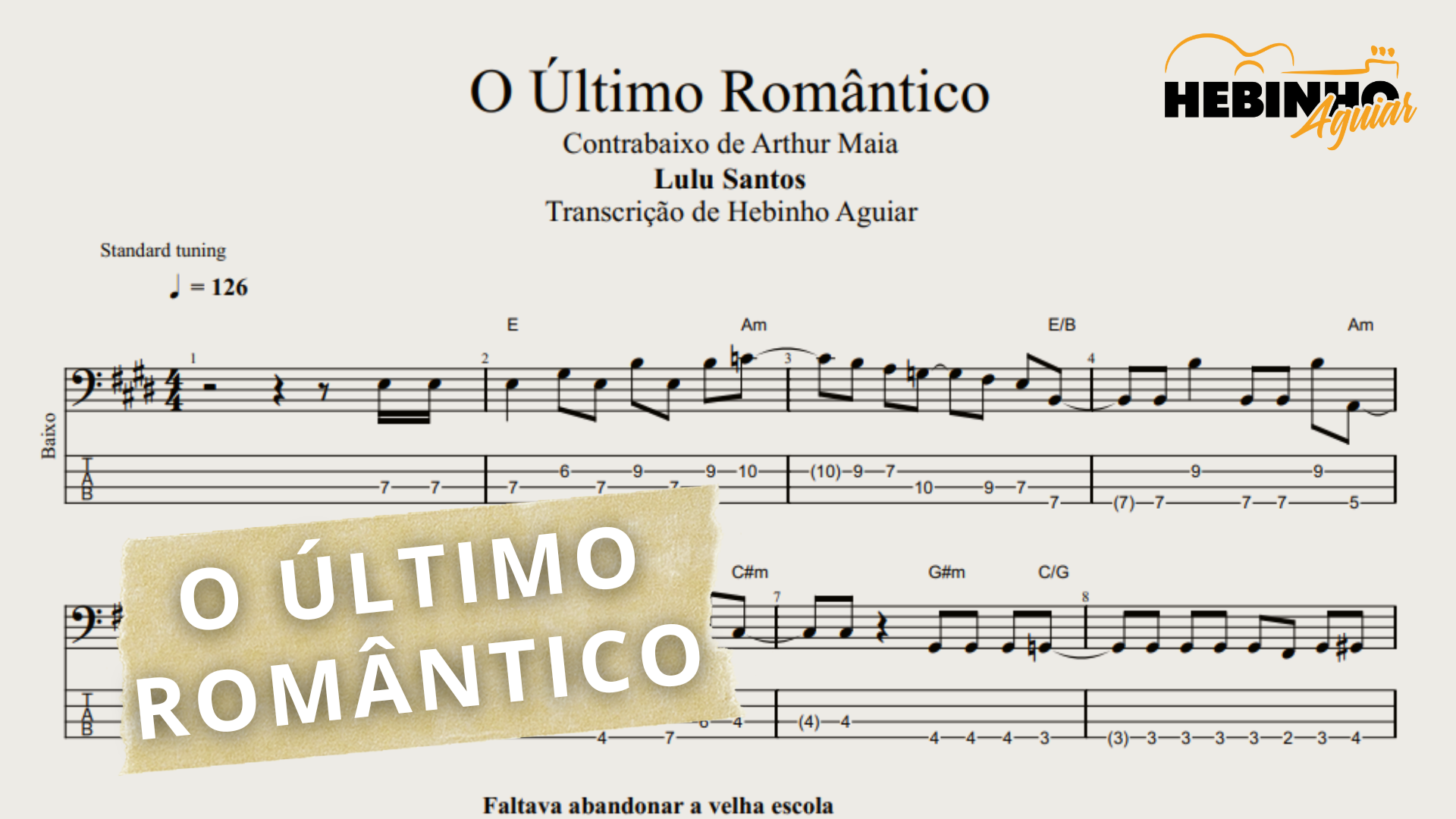 O Último Romântico - Lulu Santos: Transcrição p/ Contrabaixo c/ Tab...
