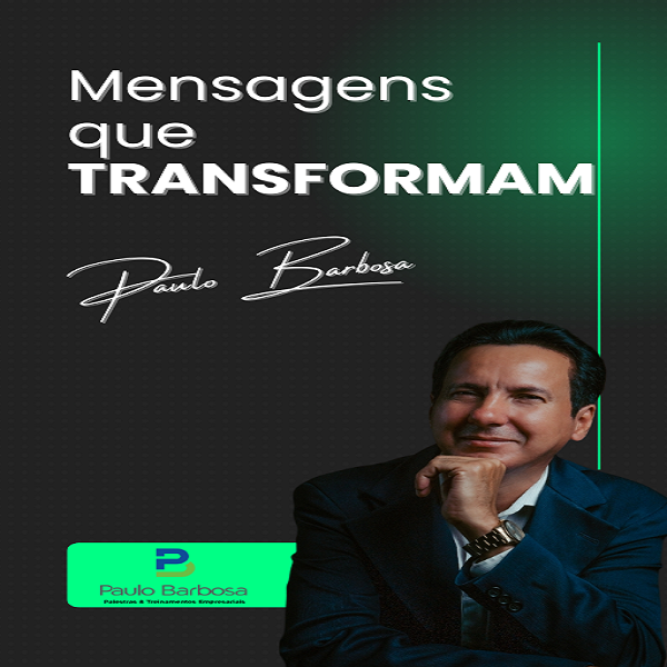 Mensagens que transformam - PAULO BARBOSA | Hotmart