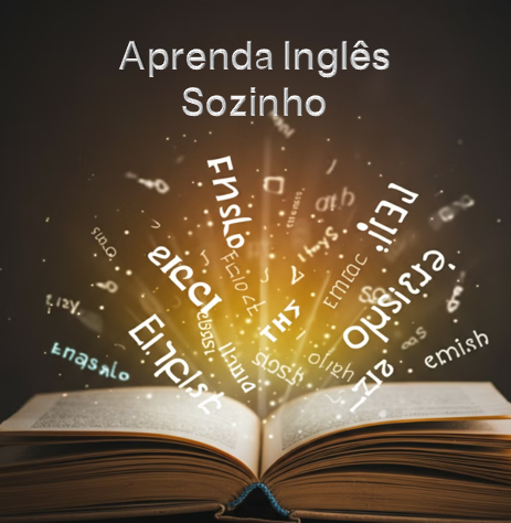 Aprenda Inglês Sozinho: Um Guia Completo para o Sucesso