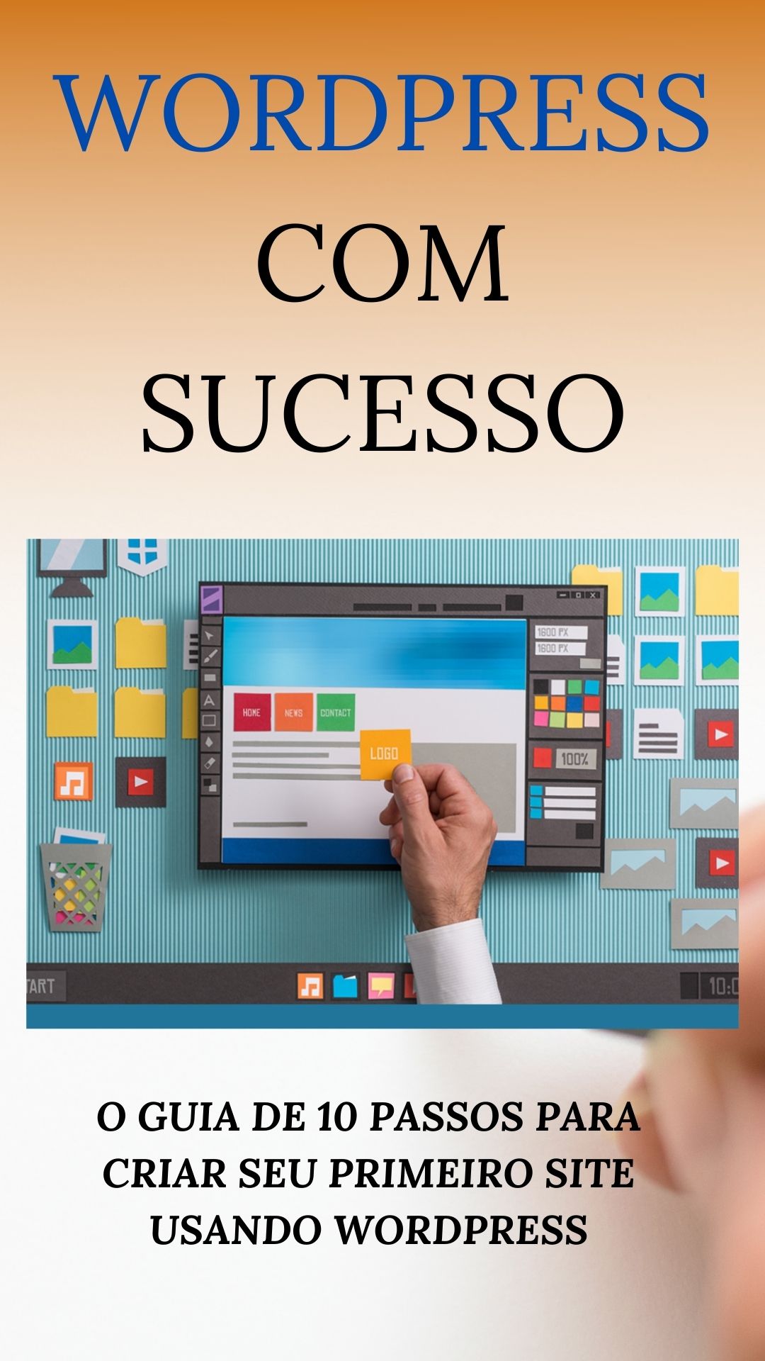 WORDPRESS COM SUCESSO - 10 passos para criar seu primeiro site usan...