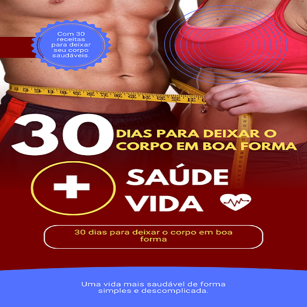 30 Dias para para manter o corpo em boa forma - Luís | Hotmart