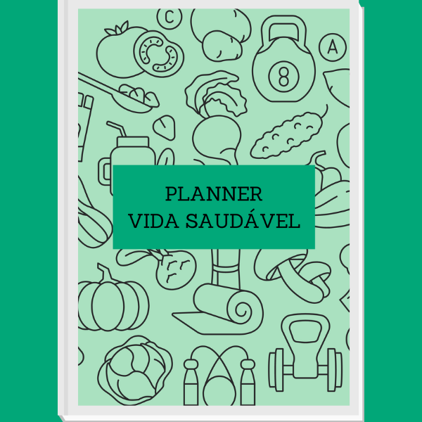 Planner Vida Saudável - CARLOS MANOEL FERREIRA | Hotmart