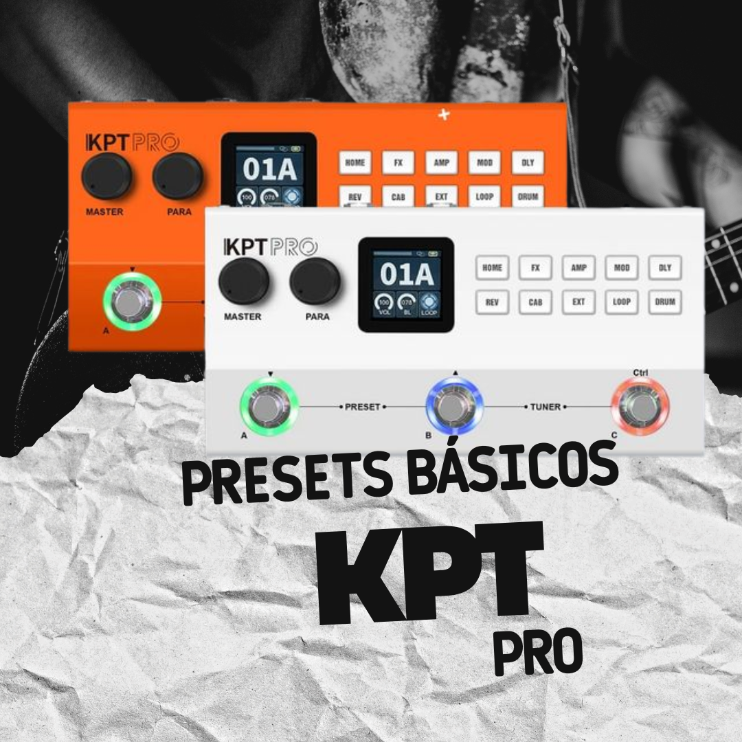 Presets básicos KPT Pro: Clean, Crunch, Worship, OD e High Gain.
