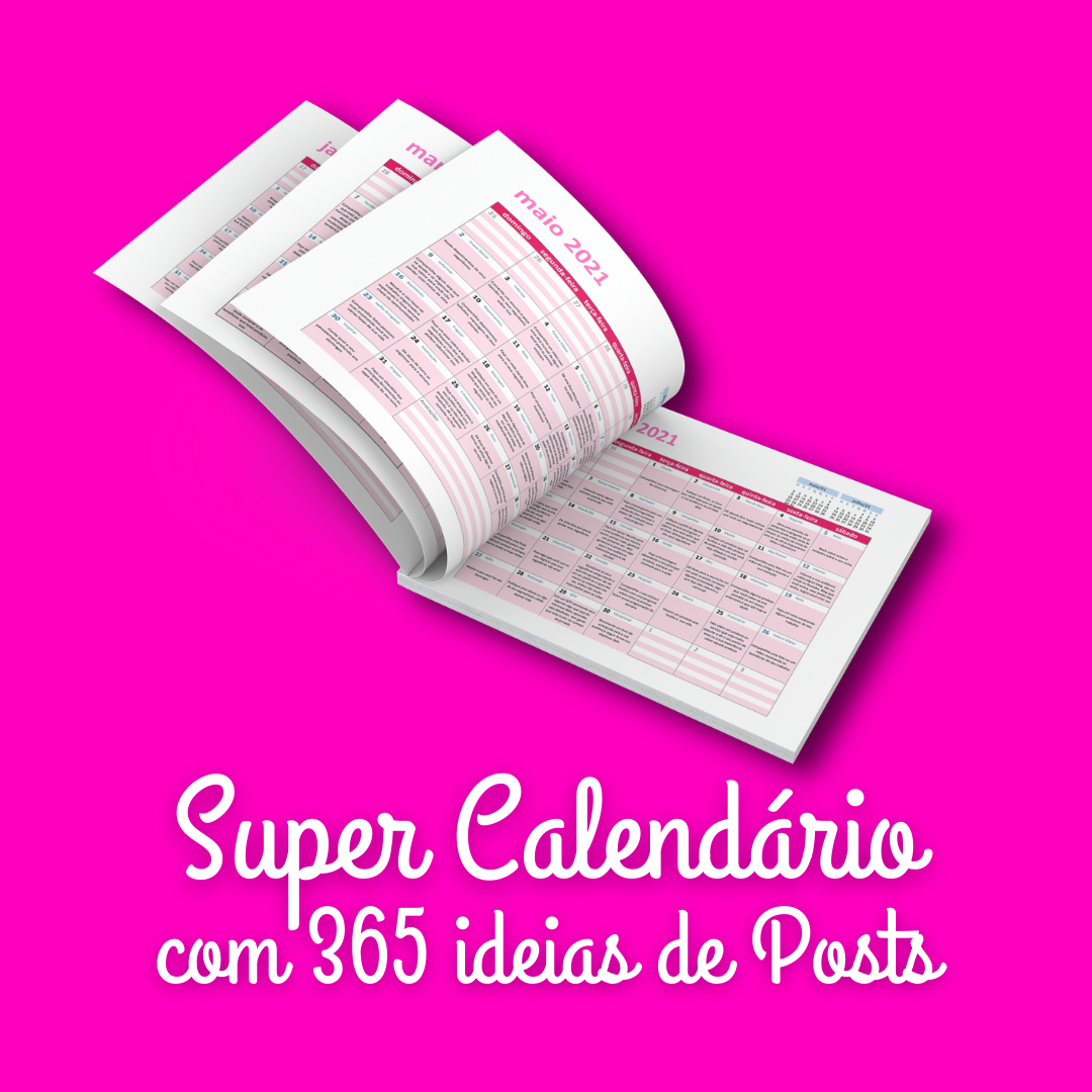 Super Calendário com 365 Ideias de Posts. - Bruna Muller de Medeiro...