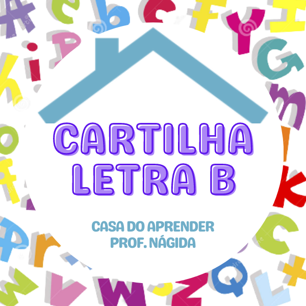 CARTILHA LETRA B