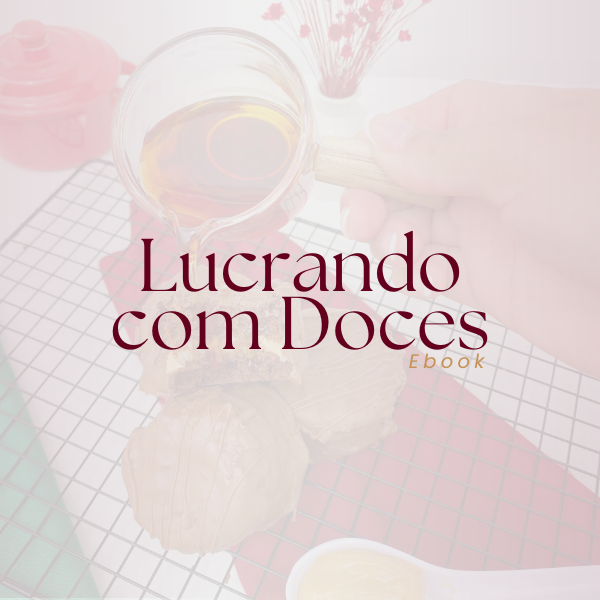 E-book Lucrando com Doces - Tamires Souza | Hotmart